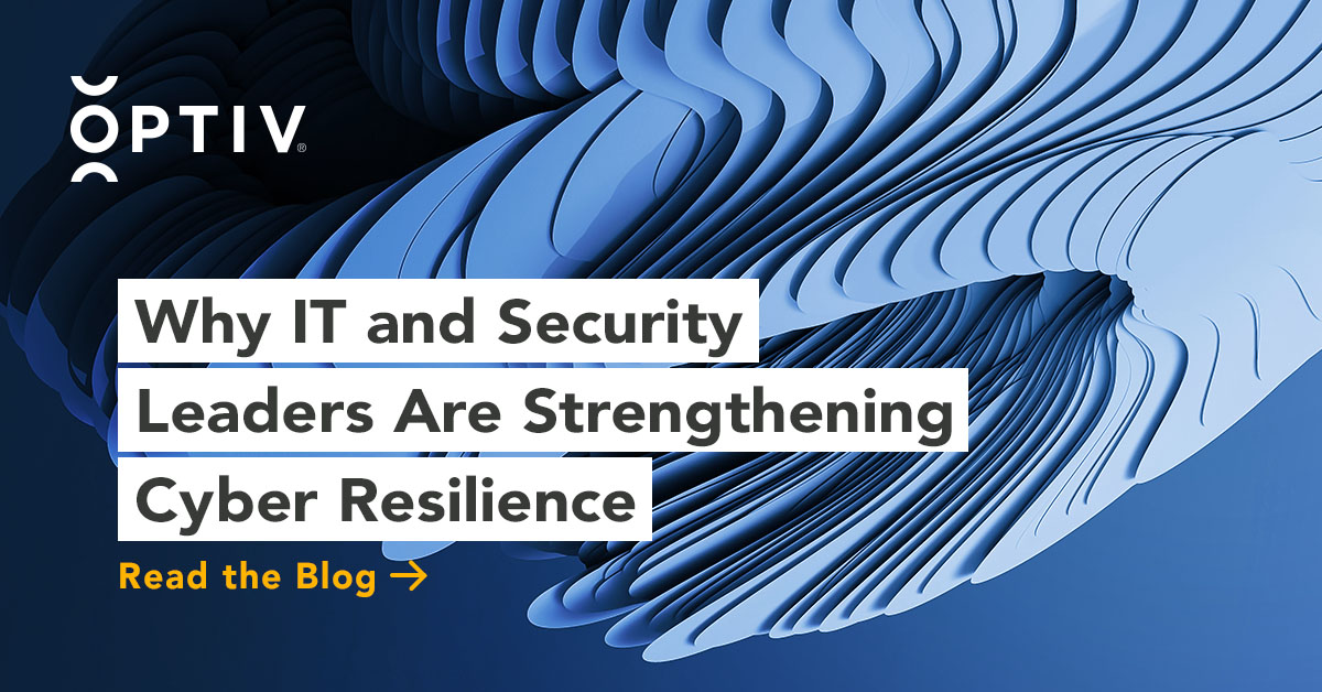 New Research: Why IT and Security Leaders Are Strengthening Cyber Resilience | Optiv